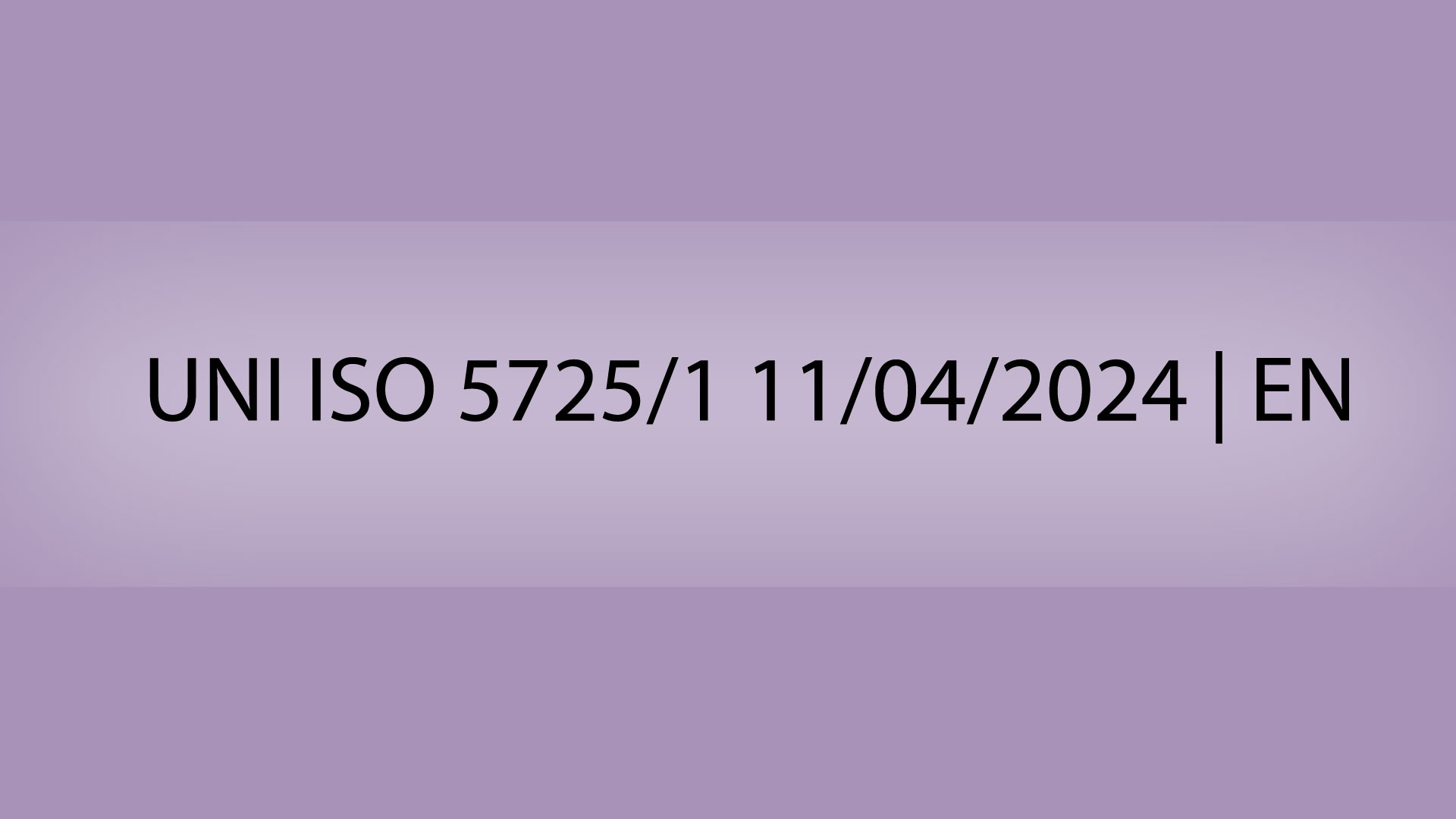 UNI ISO 5725-1:2024