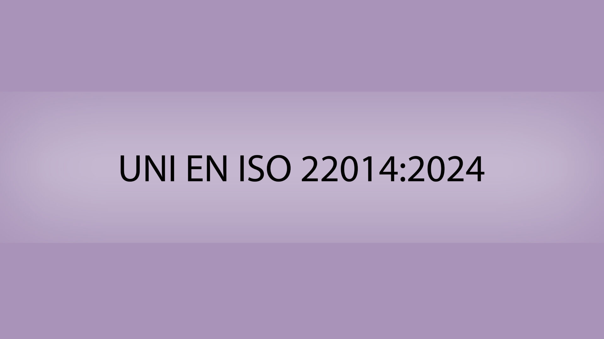 UNI EN ISO 22014:2024